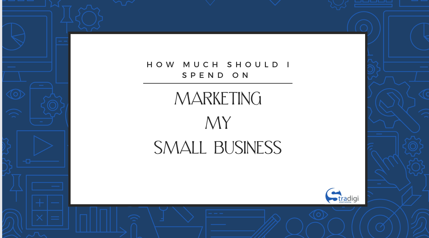 How Much to Spend on Marketing Your Small Business